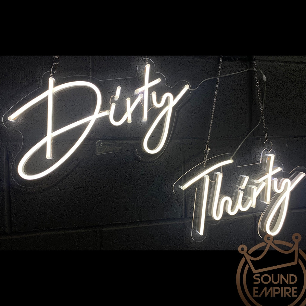 Neon LED Sign - "Dirty Thirty" – Sound Empire Hire